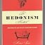The Hedonism Handbook: Mastering The Lost Arts Of Leisure And Pleasure ...