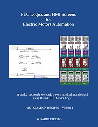 PLC Logics and HMI Screens for Electric Motors Automation: A pratical ...