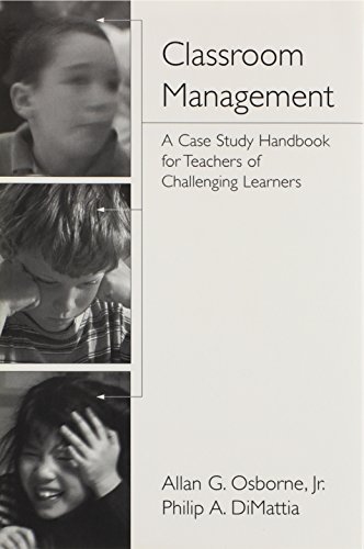 Classroom Management: A Case Study Handbook for Teachers of Challenging ...