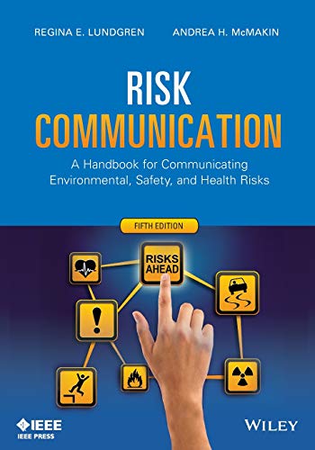 Risk Communication: A Handbook for Communicating Environmental, Safety ...