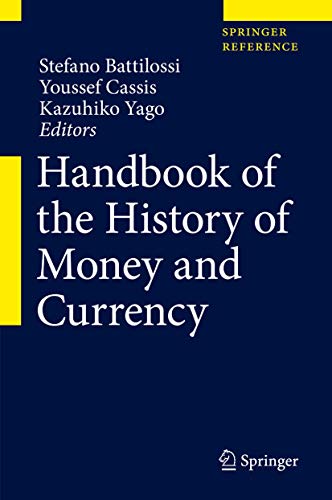 Handbook of the History of Money and Currency: 9789811305955: Economics ...