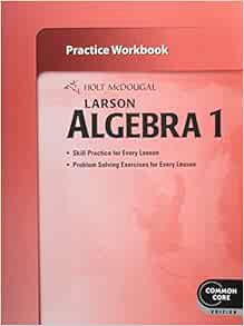 Amazon.com: Holt McDougal Larson Algebra 1: Practice Workbook ...