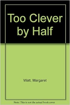 Buy Too Clever by Half Book Online at Low Prices in India | Too Clever ...