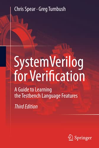 SystemVerilog for Verification: A Guide to Learning the Testbench ...
