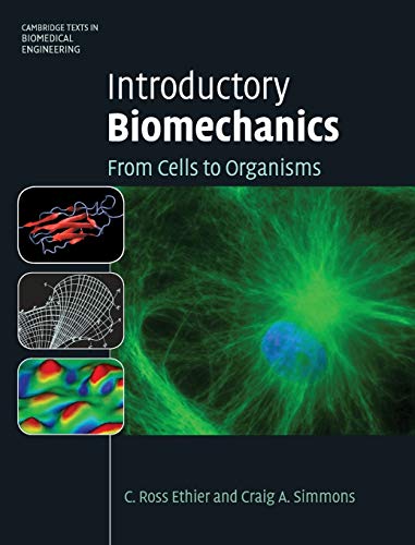 Introductory Biomechanics: From Cells to Organisms (Cambridge Texts in ...