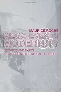 Amazon.com: Mega-Events and Modernity (9780415157124): Roche, Maurice ...