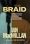 The Braid: Ian MacMillan: 9781566477215: Amazon.com: Books