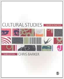 Cultural Studies: Theory and Practice: Barker, Chris: 9781412924160 ...