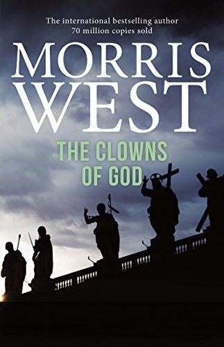 The Clowns of God: West, Morris L.: 9781760297671: Amazon.com: Books