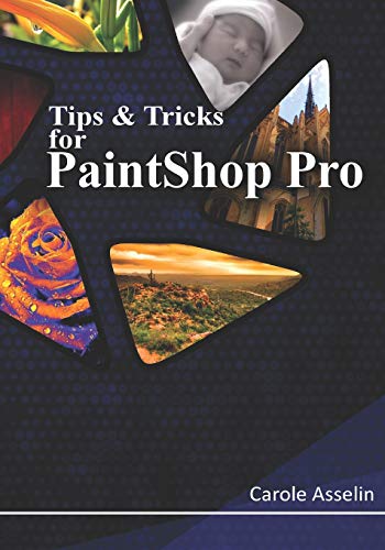 Amazon.com: Tips & Tricks for PaintShop Pro: 9781687409669: Asselin ...