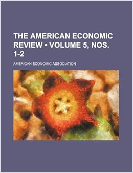 The American economic review (Volume 5, nos. 1-2): Amazon.co.uk ...