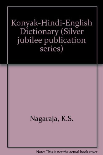 Konyak-Hindi-English dictionary (Silver jubilee publication series ...