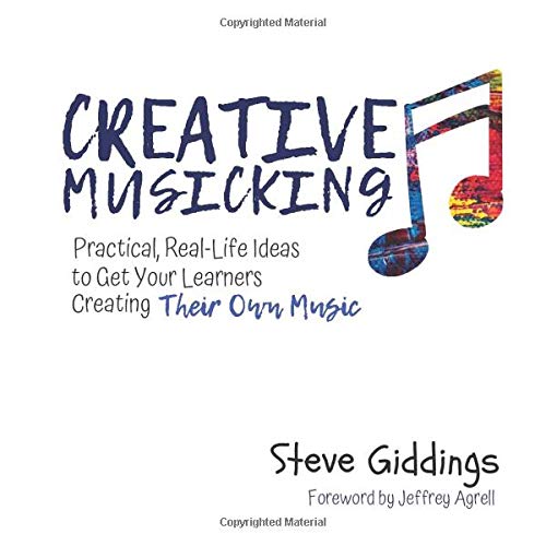 Amazon.com: Creative Musicking: Practical, Real-Life Ideas to Get Your ...