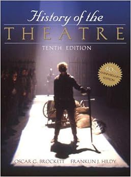 Amazon.com: History of the Theatre (9780205511860): Brockett, Oscar ...