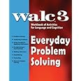 WALC 3 Everyday Problem Solving: Linda Bowers, Rosemary Huisingh, Paul ...