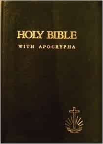 Holy Bible with Apocrypha: Containing the New and Old Testaments and ...