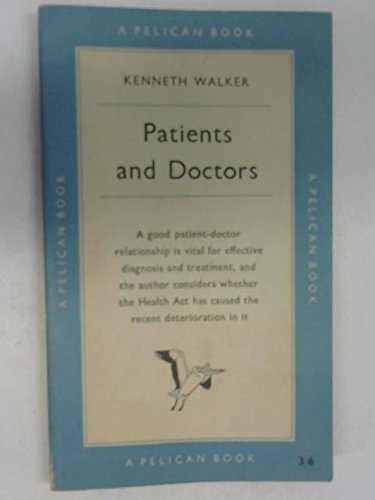 Patients and Doctors: WALKER, KENNETH.: Amazon.com: Books
