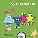 My shapes book: Learn 2D & 3D shapes picture book with matching objects ...