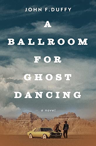Amazon.com: A Ballroom for Ghost Dancing: 9780578354088: Duffy, John F ...
