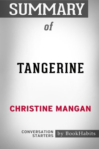 Summary of Tangerine by Christine Mangan: Conversation Starters ...