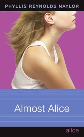 Amazon.com: Almost Alice eBook: Phyllis Reynolds Naylor: Kindle Store