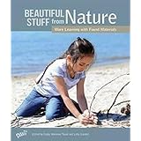 Beautiful Stuff!: Learning with Found Materials: Weisman Topal, Cathy ...