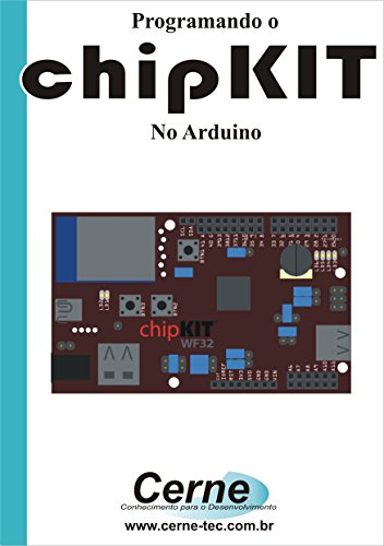 Programando o chipKIT No Arduino - eBook, Resumo, Ler Online e PDF - por Vitor Amadeu Souza