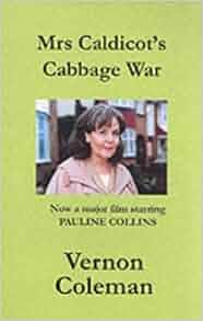 Mrs Caldicot's Cabbage War: Vernon Coleman: 9781904001003: Amazon.com ...