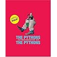 The Pythons: Autobiography: The Pythons, Chapman, Graham, Palin ...