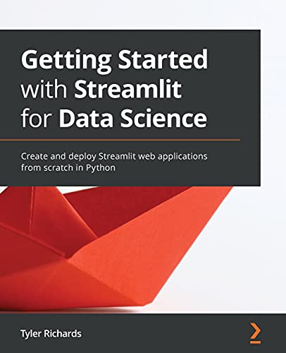 Mua Getting Started with Streamlit for Data Science: Create and deploy Streamlit web ...