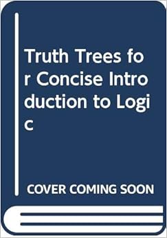 Truth Trees for Concise Introduction to Logic: Amazon.co.uk: Not Available: 9780534505387: Books
