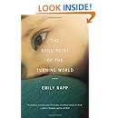 The Still Point of the Turning World: Emily Rapp: 9781594205125: Amazon ...