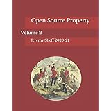 Open Source Property: Volume 1: Sheff, Jeremy, Clowney, Stephen ...