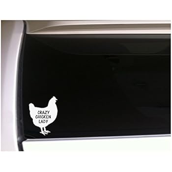 Amazon.com: Crazy Chicken Lady 6" Vinyl Sticker Decal *L43 Farm Life ...