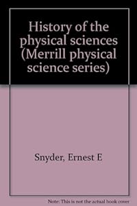 History of the physical sciences... book