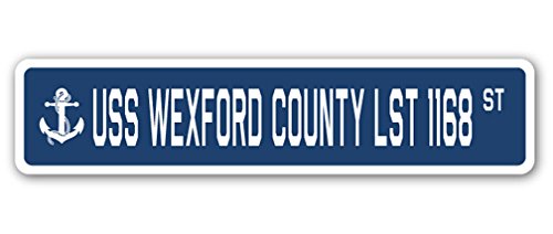 USS Wexford County LST 1168 Street Sign us Navy Ship Veteran Sailor ...