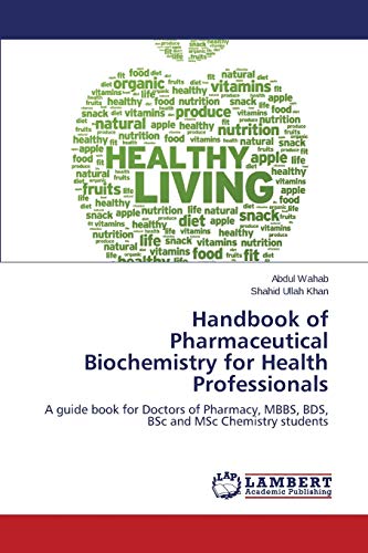 Handbook of Pharmaceutical Biochemistry for Health Professionals: A ...