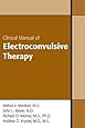 Clinical Manual of Electroconvulsive Therapy: 9781585622696: Medicine ...