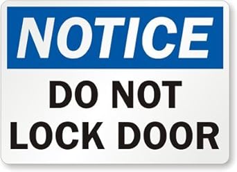 Notice: Do Not Lock Door, Diamond Grade Reflective Aluminum Sign, 18" x ...
