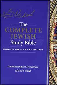 The Complete Jewish Study Bible (Hardcover): Illuminating the ...