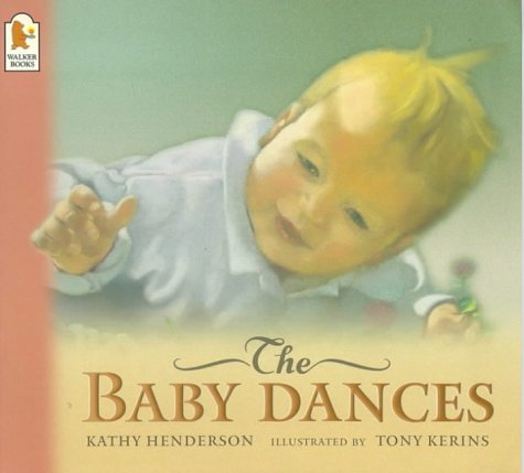 The Baby Dances: Henderson, Kathy, Kerins, Tony: 9780744563603: Amazon ...
