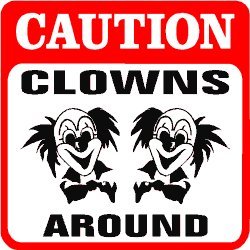 Amazon.com: CAUTION: CLOWNS AROUND clown circus fun sign: Home & Kitchen