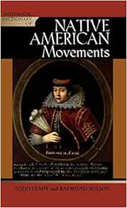 Historical Dictionary of Native American Movements (Historical ...