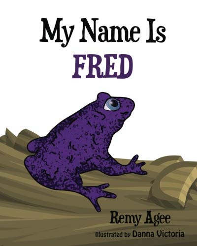 My Name is Fred: Agee, Remy: 9781949431001: Amazon.com: Books