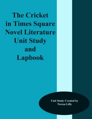 The Cricket in Times Square Novel Literature Unit Study and Lapbook ...