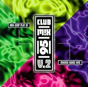 Various Artists - Club Mix '95, Vol. 2 - Amazon.com Music