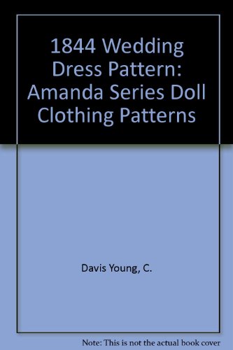 Amanda 1868 Mother of the Bride Dress Pattern: Amanda Series Doll ...