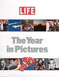Life Year in Pictures: The 1999 Album: The Editors of Life Magazine ...