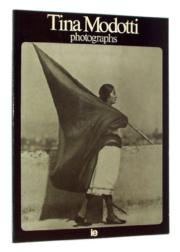 Tina Modotti: Photographs: Caronia Maria, Vittorio Vidali, Tina Modotti ...