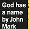God Has a Name: Comer, John Mark: Amazon.com: Books